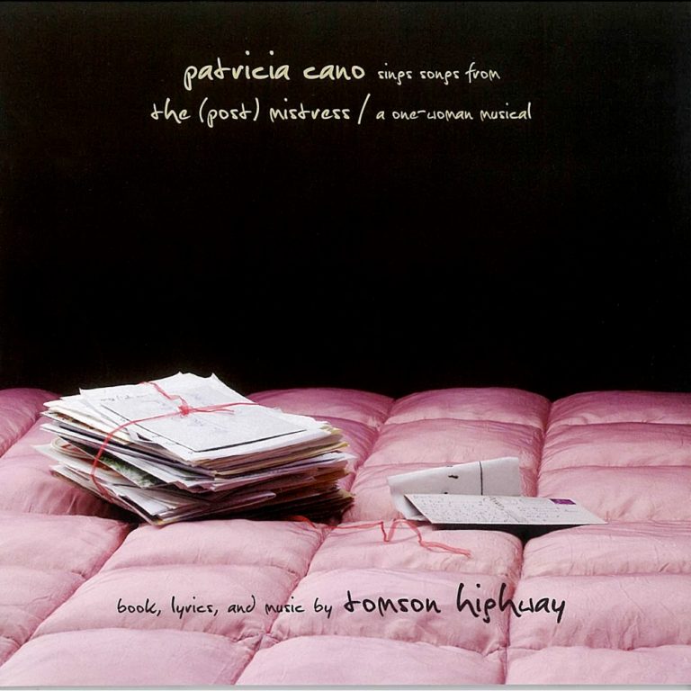 Patricia Cano Sings songs from the (post) mistress - Tomson Highway